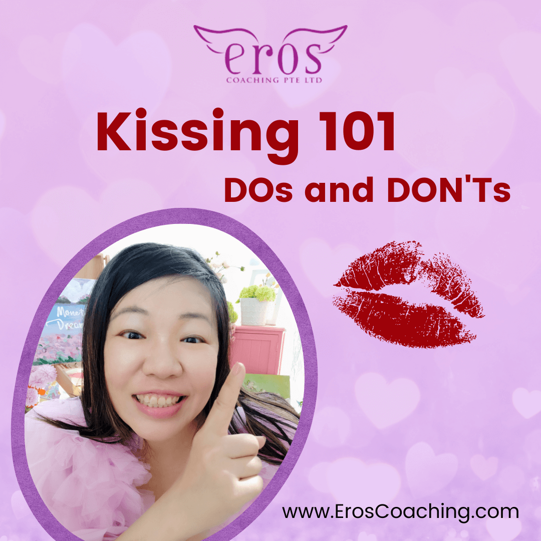 Kissing 101 Dos and Don'ts - Eros Coaching